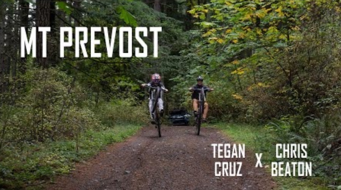 Mt Prevost // Chris Beaton X Tegan Cruz – Cascadia MTB