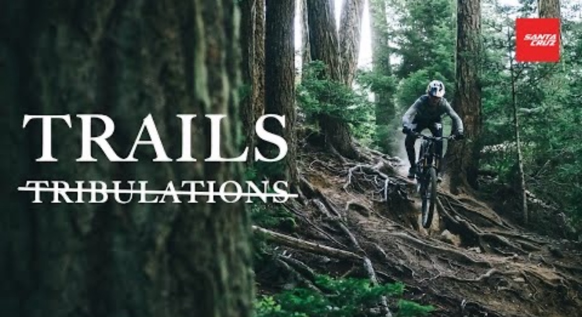 Santa Cruz Bicycles: Trails, not Tribulations ft. Jackson Goldstone ...